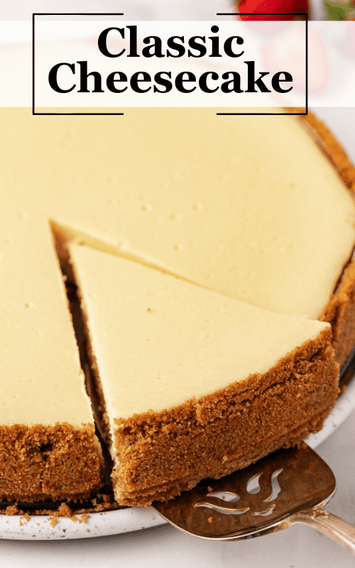 Classic Cheesecake Recipe - The First Year