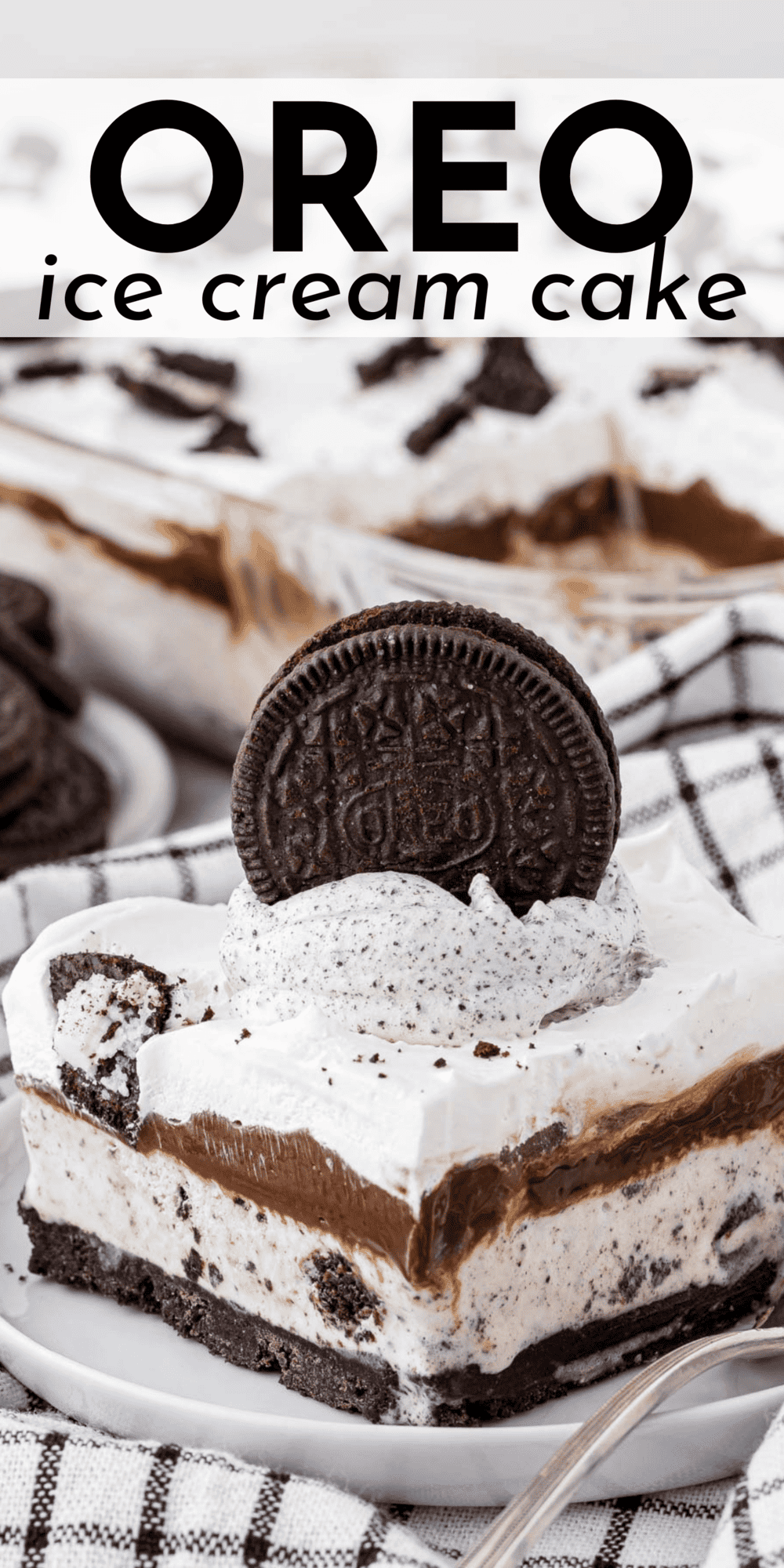 Easy Oreo Ice Cream Cake - The First Year