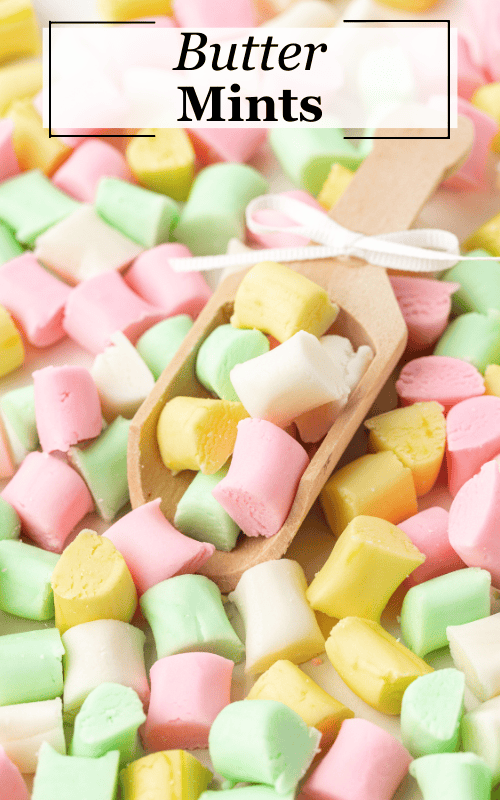 Butter Mint Recipe (with Tips & Variations) - The First Year