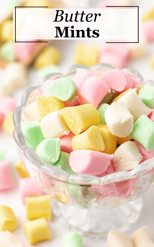 Butter Mint Recipe (with Tips & Variations) - The First Year